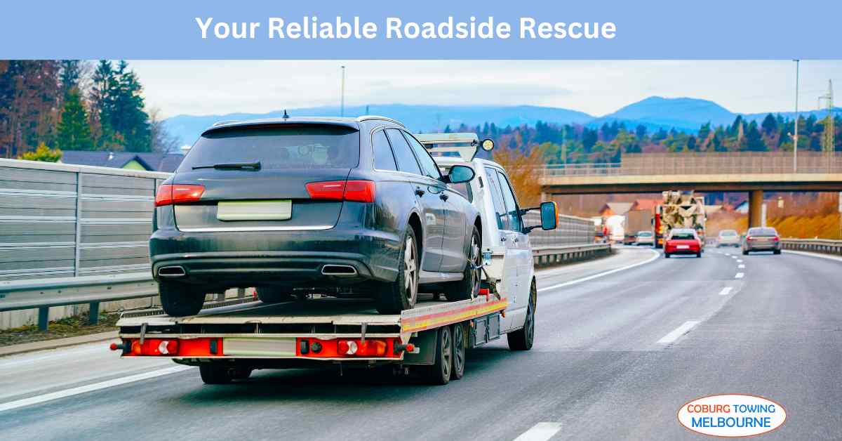 Your Reliable Roadside Rescue - Coburg Towing Melbourne - Tow Truck ...